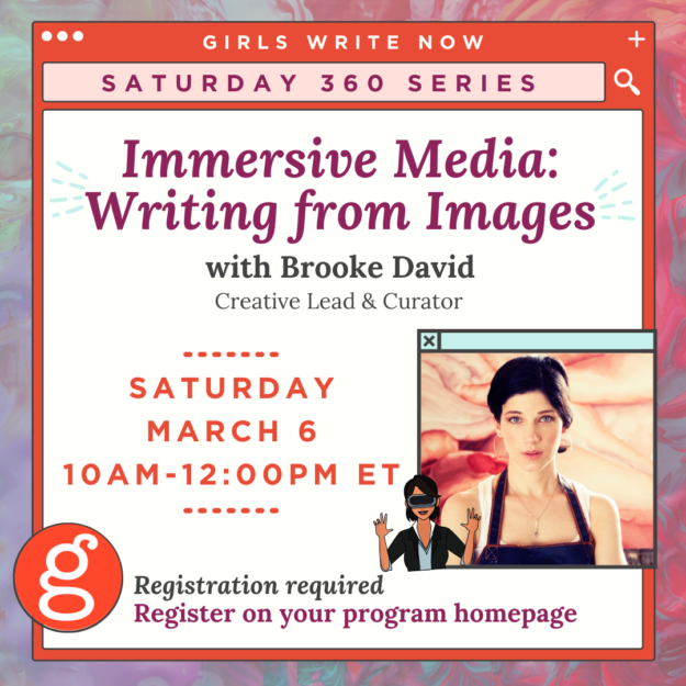 Immersive Media: Writing From Images with Brooke David | Girls Write Now
