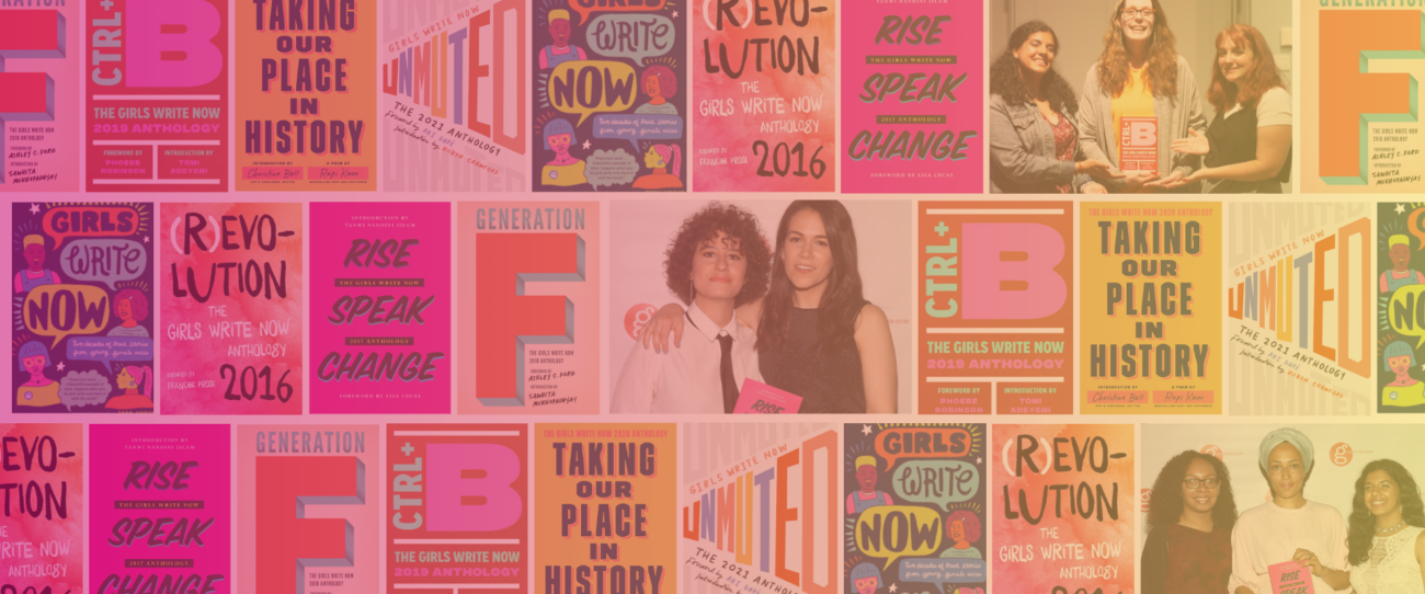 Girls Write Now Anthologies | Girls Write Now